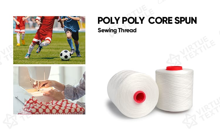 Poly Poly Core Spun® Sewing Thread | VIRTUE TEXTILE Co.,LTD.